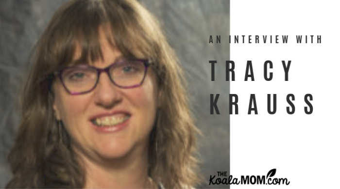 Tracy Krauss talks about becoming a writer • The Koala Mom