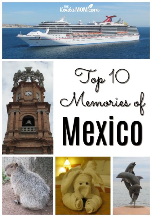Top Ten Memories of Mexico • The Koala Mom
