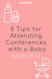 8 Tips for Attending Conferences with a Baby • The Koala Mom