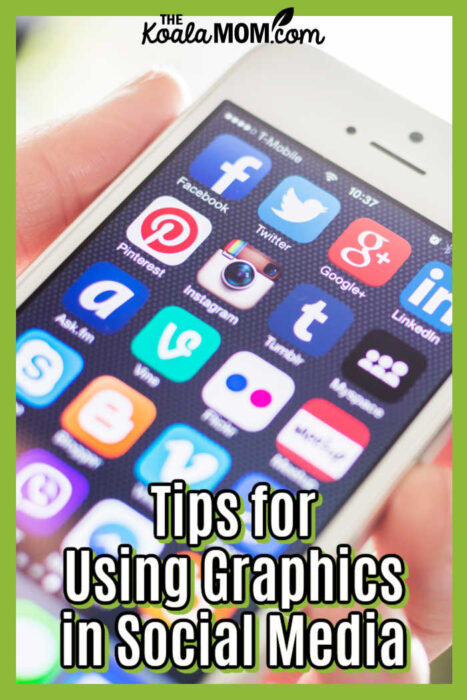 Tips for Using Graphics in Social Media • The Koala Mom