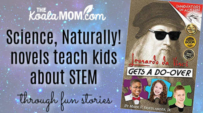 Science, Naturally! novels teach kids about STEM through fun stories