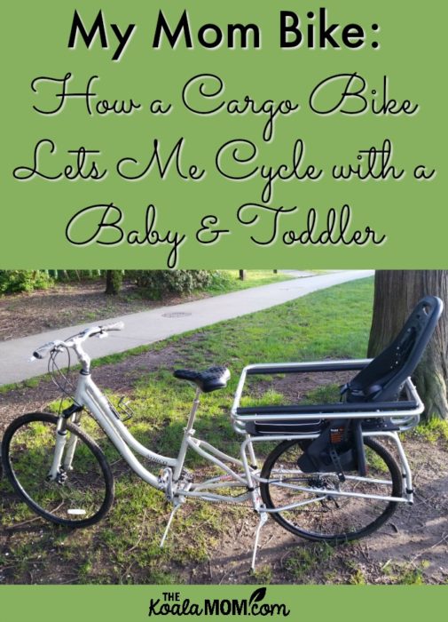My Mom Bike: How a Cargo Bike Lets Me Cycle with a Baby & Toddler