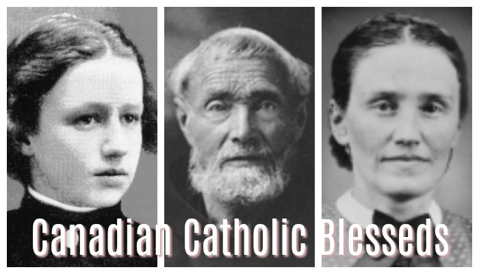 Canadian Catholic Blesseds: men and women beatified in Canada