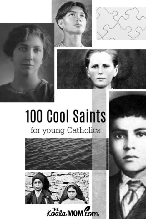100 Cool Saints Under 35 for Young Catholics • The Koala Mom
