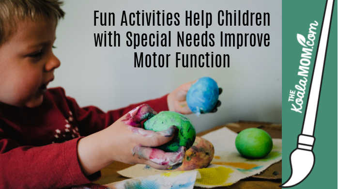 Fun Activities Help Children with Special Needs Improve Motor Function