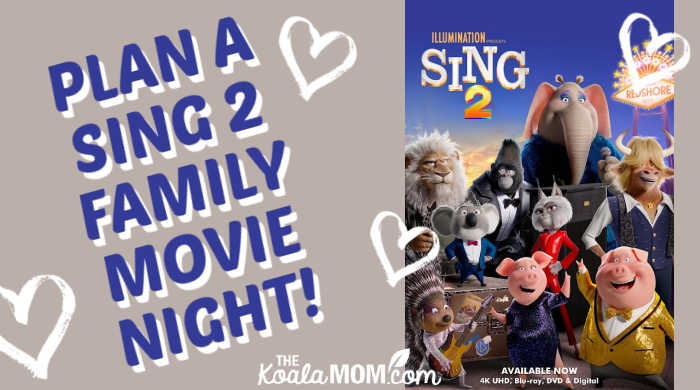 Plan a Sing 2 Family Movie Night! • The Koala Mom