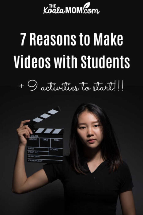 7 Reasons to Make Videos with Students + 9 activities to start! • The ...