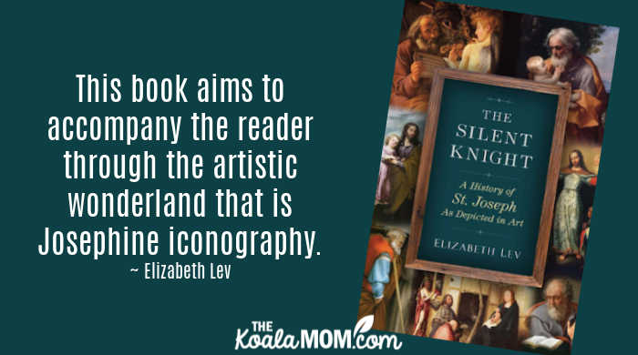 The Silent Knight: A History of St. Joseph, Depicted in Art • The Koala Mom
