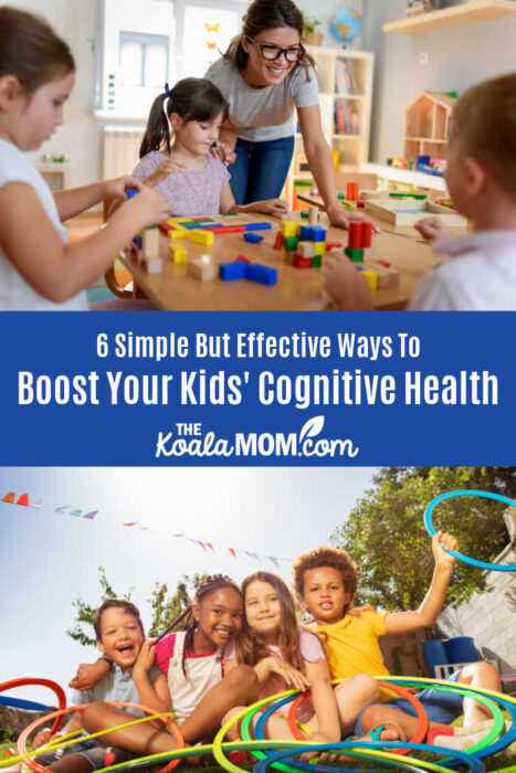 6 Simple But Effective Ways To Boost Your Kids' Cognitive Health
