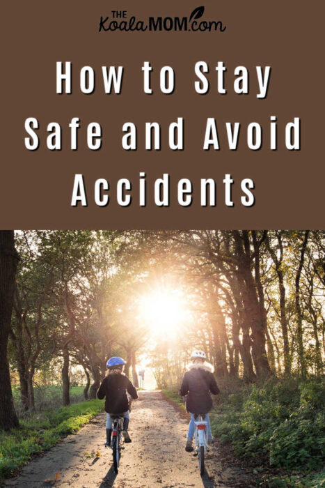 How to Stay Safe and Avoid Accidents • The Koala Mom