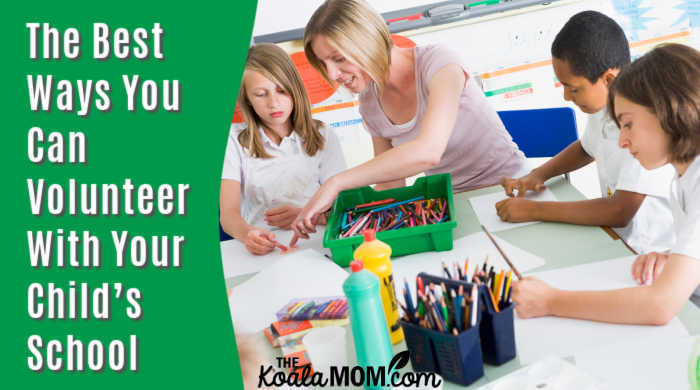 The Best Ways You Can Volunteer With Your Child’s School
