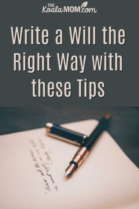 Write a Will the Right Way with these Tips • The Koala Mom