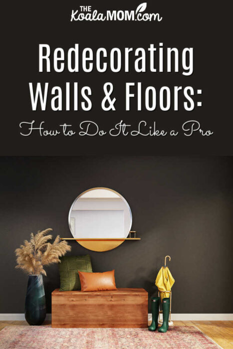 Redecorating Walls & Floors: How to Do It Like a Pro • TKM