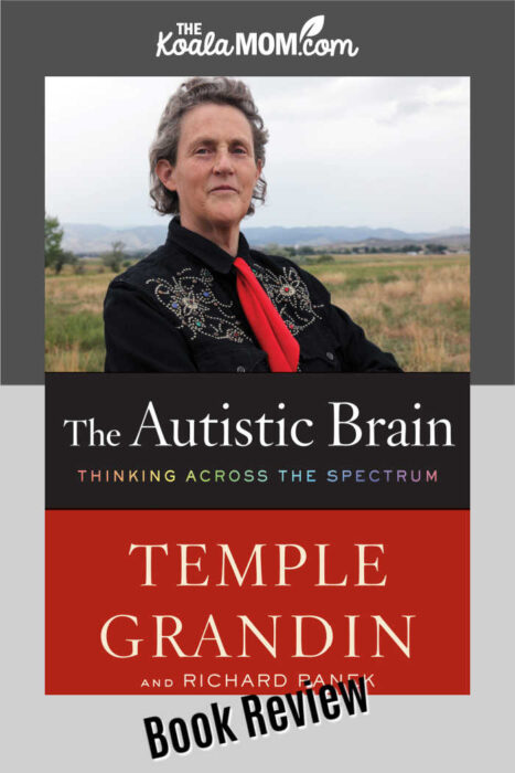 The Autistic Brain: Thinking Across the Spectrum by Temple Grandin ...