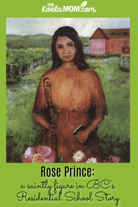 Rose Prince: a saintly figure in BC's Residential School Story • The ...