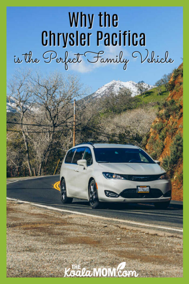 Why the Chrysler Pacifica Is the Perfect Family Vehicle • The Koala Mom
