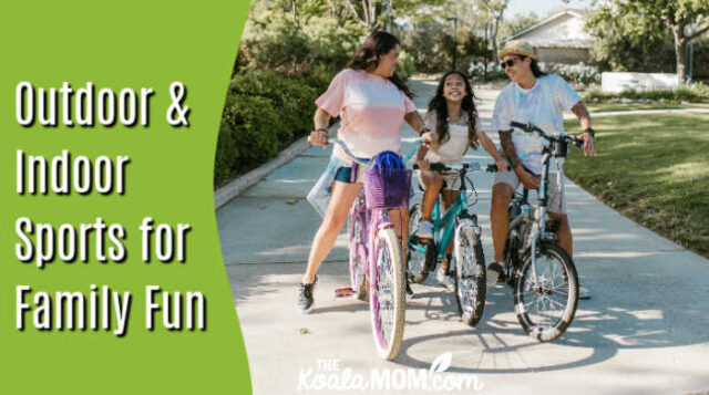 Outdoor and Indoor Sports for Family Fun • The Koala Mom