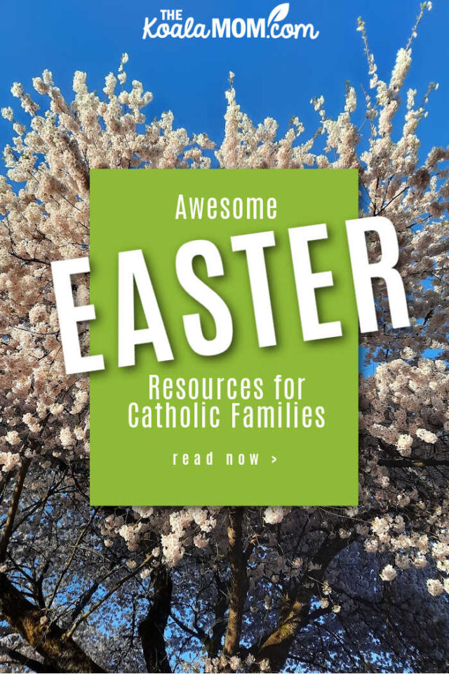 Awesome Easter Resources for Catholic Families • The Koala Mom