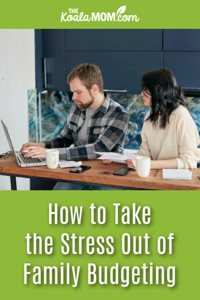 How to Take the Stress Out of Family Budgeting • The Koala Mom