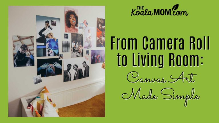 From Camera Roll to Living Room: Canvas Art Made Simple • The Koala Mom
